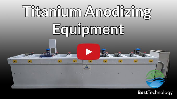 Titanium Anodizing Equipment & Tanks | Best Technology